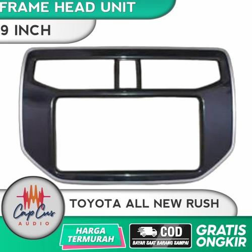 Jual Frame Head Unit 9 Inch Toyota All New Rush / Panel Android Toyota ...