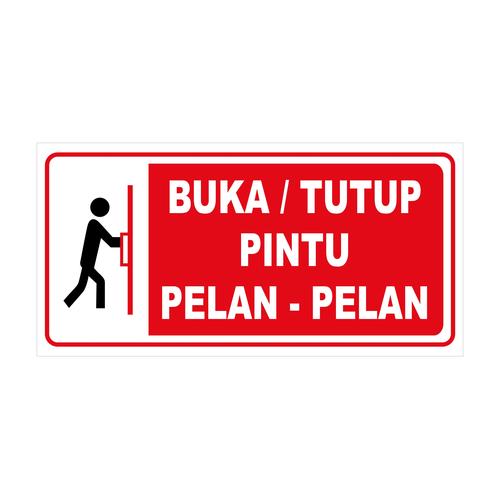 Jual Stiker Vinyl Buka Tutup Pintu Pelan Pelan Uk 20 X 10 Cm Sign Rambu K3 Jakarta Pusat