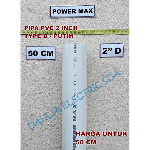 Jual PIPA PVC 2 INCH D PUTIH POWER MAX PANJANG 50CM - dengan mof - Kab ...