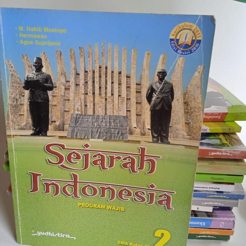 Jual SEJARAH INDONESIA PROGRAM WAJIB SMA KELAS XI, 2 YUDHISTIRA EDISI REVIS - Jakarta Pusat ...