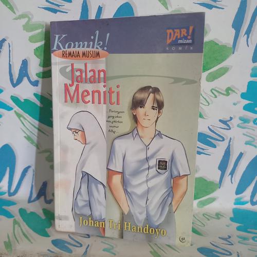 Jual original JALAN MENITI JOHAN TRI HANDOYO KOMIK REMAJA MUSLIM cek foto d - Kota Denpasar ...