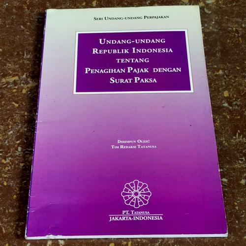 Jual Undang-undang RI tentang Penagihan Pajak dengan Surat Paksa ...