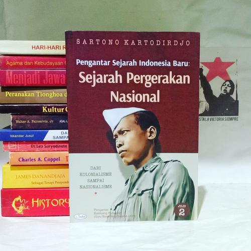 Jual Pengantar Sejarah Indonesia Baru: Sejarah Pergerakan Nasional - Kota Surabaya ...