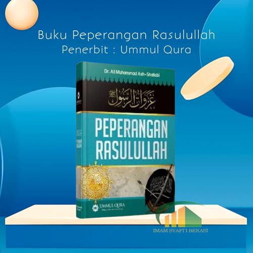 Jual Buku Sejarah Lengkap Peperangan Rasulullah - Ummul Qura - Kota ...