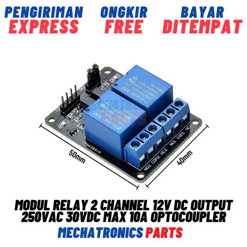 Jual MODUL RELAY 2 CHANNEL 12V DC OUTPUT 250VAC 30VDC MAX 10A ...
