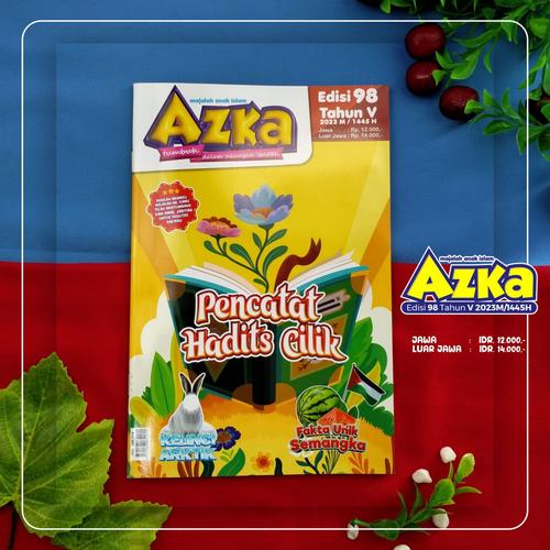 Jual Majalah Anak Islam Azka Edisi 98 Pencatata Hadits Cilik - Kab ...