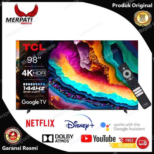 Jual TCL 98P745 SMART ANDROID GOOGLE TV 98 Inch 4K 144Hz DOLBY VISION ...