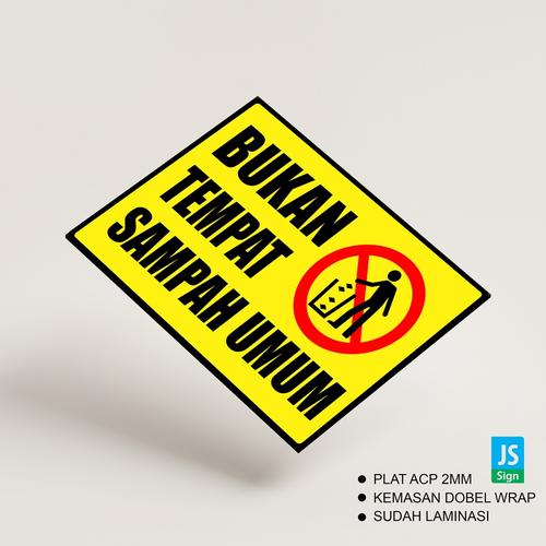 Jual SAFETY SIGN K3 - BUKAN TEMPAT SAMPAH UMUM PLAT 2mm - S(45x30cm ...