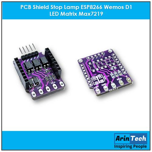 Jual PCB Shield Stop Lamp ESP8266 Wemos D1 Led Matrix Max7219 ...