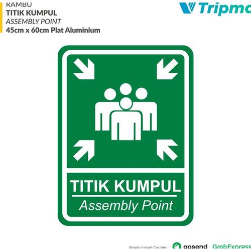 Jual Rambu Assembly Point Titik Kumpul 45cm x 60cm Plat Alumunium ...