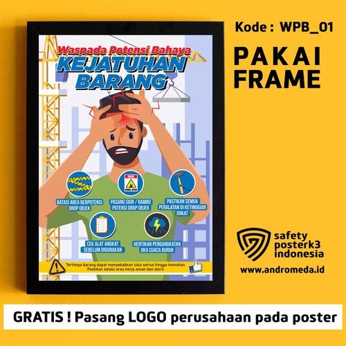 Jual Safety Poster K3: Waspada Potensi Waspada Kejatuhan Barang + Frame ...