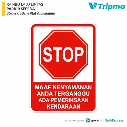 Jual Rambu Stop Pemeriksaan Kendaraan - 35cm x 50cm-Plat Alumunium ...
