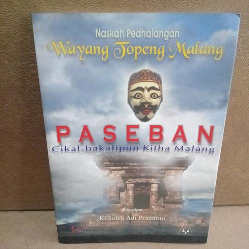 Jual Buku Original NASKAH PEDHALANGAN WAYANG TOPENG MALANG PASEBAN CIKAL BA - Jakarta Selatan ...