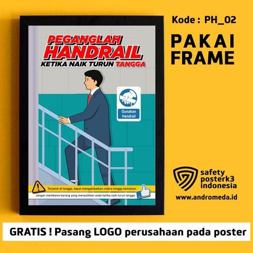 Jual Safety Poster K3: Peganglah Handrail Ketika Turun Naik Tangga ...