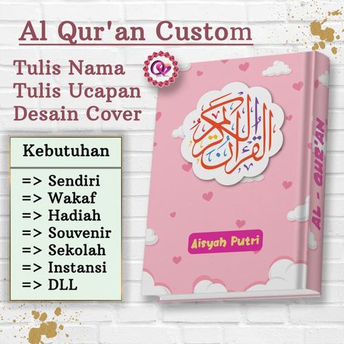 Promo Al Quran Quran Custom A5 Sedang Custom Nama Anak Quran Custom A6 ...