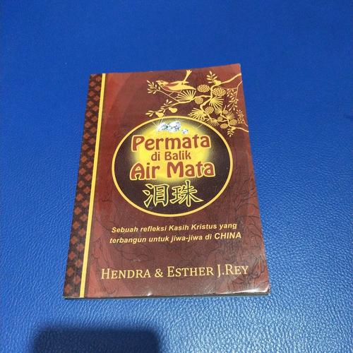 Jual BUKU PERMATA DI BALIK AIR MATA HENDRA DAN ESTHERE - Kota Tangerang ...