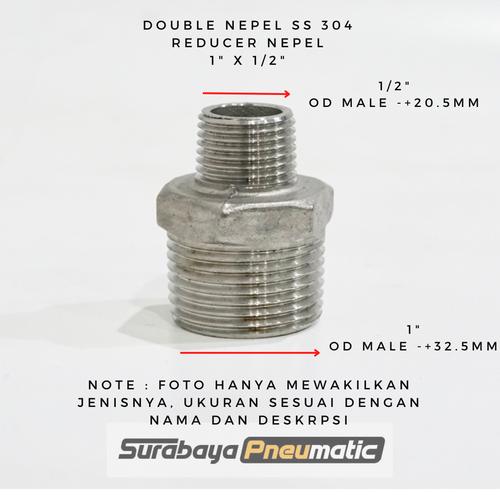 Jual Double Nepel SS 304 - 1" x 1/2" - Drat Male - REDUCER PNEUMATIC ...