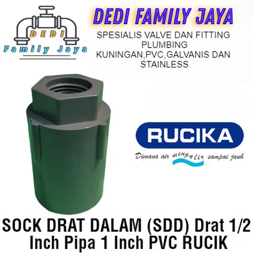 Jual SOCK DRAT DALAM (SDD) DRAT 1/2 Inch PIPA 1 Inch PVC RUCIKA ...