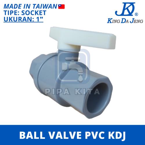Jual Ball Valve PVC 1 INCH KDJ Stop Kran Keran KING DA JENG Polos ...