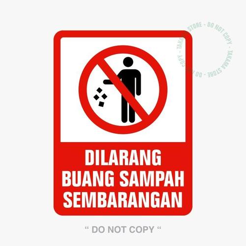Jual Stiker & Label - Rambu Dilarang Buang Sampah Sembarangan 30 X 40 ...