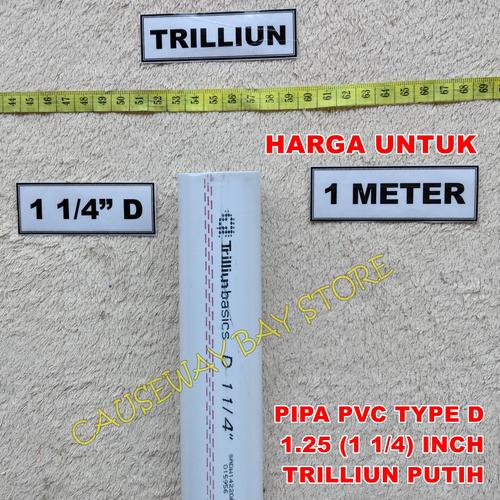 Jual Pipa PVC 1 ¼ INCH TYPE D PUTIH TRILLIUN PANJANG 1 METER - Kab ...