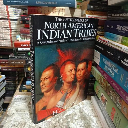 Jual THE ENCYCLOPEDIA OF NORTH AMERICAN Indian Tribes By Billy Yenne ...