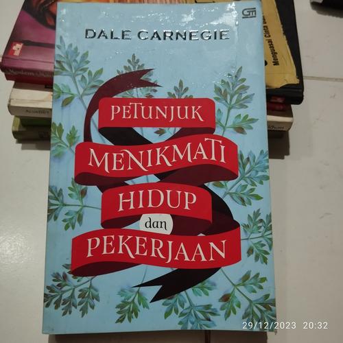 Jual BUKU PETUNJUK MENIKMATI HIDUP DAN PEKERJAAN BY DALE CARNEGIE - Kota Bekasi - TOKO BUKU ...
