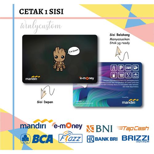 Jual E-Money Emoney Etoll MANDIRI BRI BCA BNI Anime Im Groot - 1 SISI ...