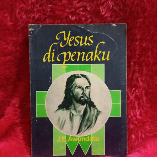 Jual BUKU ANTIK YESUS DIPENAKU BY AWONDATU - Jakarta Pusat - BUKU SAAMA ...