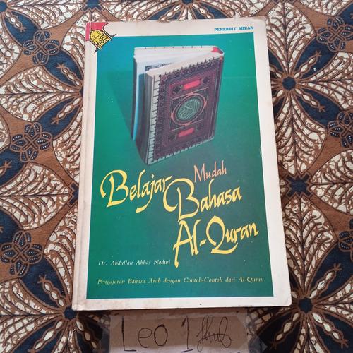 Jual BUKU BELAJAR MUDAH BAHASA AL-QURAN BY DR. ABDULLAH ABBAS NADWI - Kota Depok - Buku Bekas ...