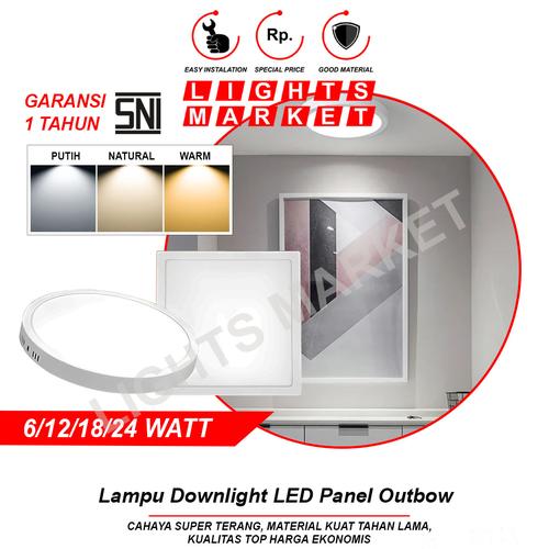 Jual Lampu Downlight Panel Tempel Plafon 6W 12W 18W LED Outbow Bulat ...