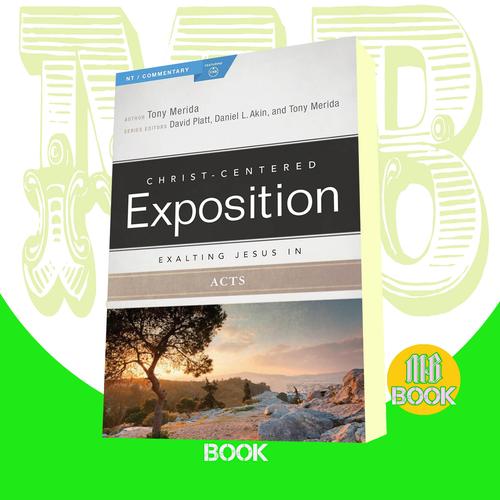 Jual Exalting Jesus in Acts (Christ-Centered Exposition Tony Merida ...