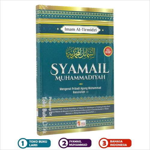 Jual Syamail Muhammadiyah Mengenal Pribadi Agung Muhammad Rasulullah ...