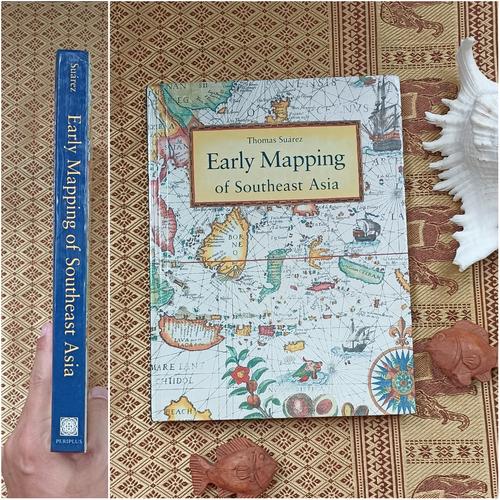 Jual Buku Early Mapping Southeast Asia by Thomas Suarez, buku ...