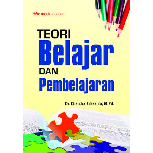 Jual Teori Belajar dan Pembelajaran Dr. Chandra Ertikanto, M.Pd. - Kab. Sleman - PENERBIT GRAHA ...