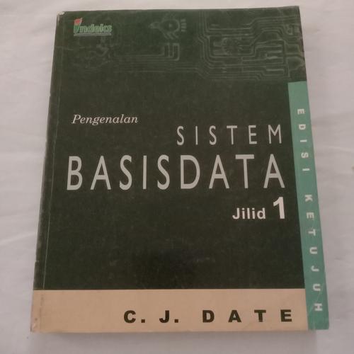 Jual Pengenalan Sistem Basisdata edisi Ketujuh Jilid 1 by C.J.Date ...