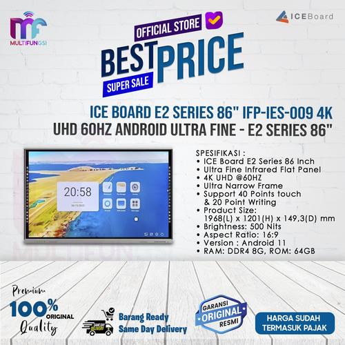 Promo Ice Board E2 Series 86" IFP-IES-009 4K UHD 60Hz Android Ultra ...