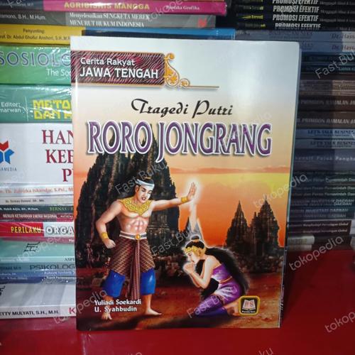 Jual cerita rakyat jawa tengah tragedi putri roro jongrang original ...