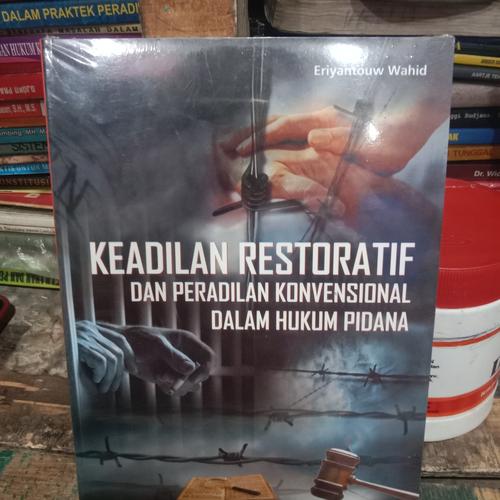 Jual BUKU KEADILAN RESTORATIF DAN PERADILAN KONVENSIONAL DALAM HUKUM - Jakarta Pusat - toko buku ...