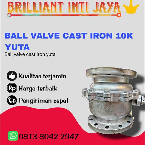 Jual Ball valve flange Yuta 4" inch Jis 10k Cast iron DN100 - Jakarta ...