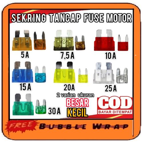 Jual Sekring Tancap Motor Mobil 5A 7.5A 10A 15A 20A 25A 30A Sikring FUSE DX - FUSE KECIL, 5 A ...