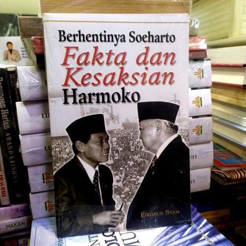 Jual berhentinya Soeharto fakta dan kesaksian Harmoko - Jakarta Selatan - kang boekoeklasik ...