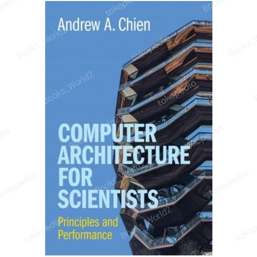 Jual Buku Computer Architecture for Scientists: Principles and Performance - Jakarta Timur ...