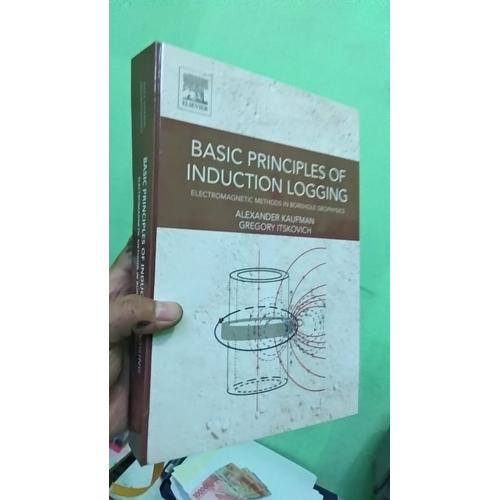 Jual Basic Principles of Induction Logging: Electromagnetic Methods ...