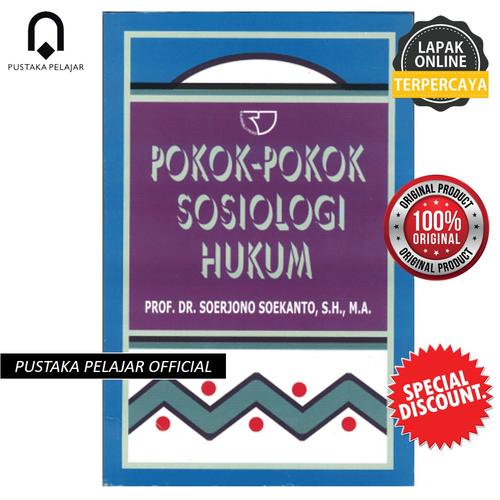 Jual BUKU POKOK-POKOK SOSIOLOGI HUKUM - SOERJONO SOEKANTO - RAJAWALI ...