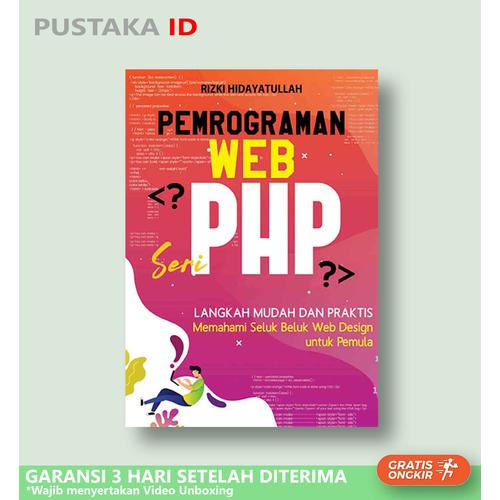 Promo Buku Pemrograman Web Seri PHP Untuk Pemula - Kota Tangerang ...