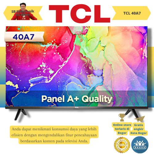 Jual TCL 40A7 SERIES. Best New Android TV, A+ Panel Quality 40 inch ...