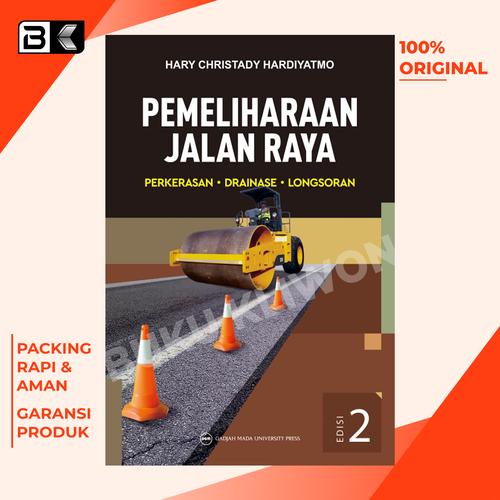 Jual Buku Pemeliharaan Jalan Raya Edisi Kedua: Perkerasan Drainase ...
