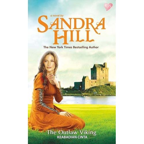 Jual Sandra Hill - The Outlaw Viking : Keabadian Cinta - Kab. Tangerang ...