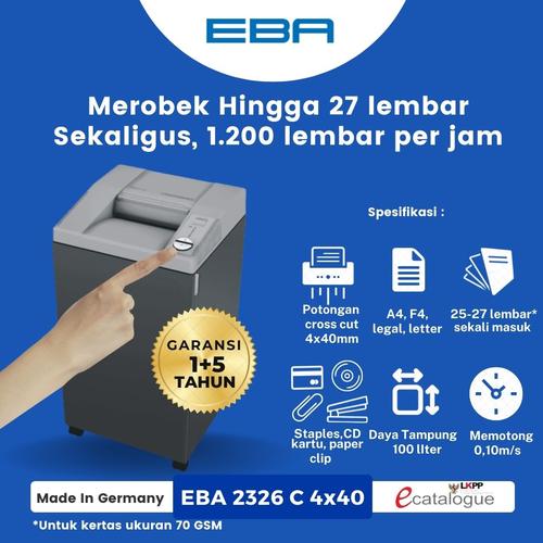 Jual 100% GERMANY- EBA Penghancur Kertas Paper Shredder 2326 C 4x40 100 ...